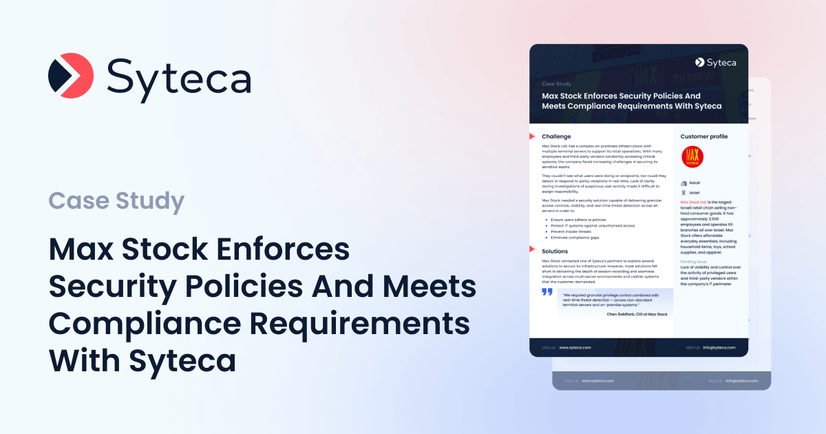 Case Study: How Syteca Helped Enforce Security Policies and Compliance ...